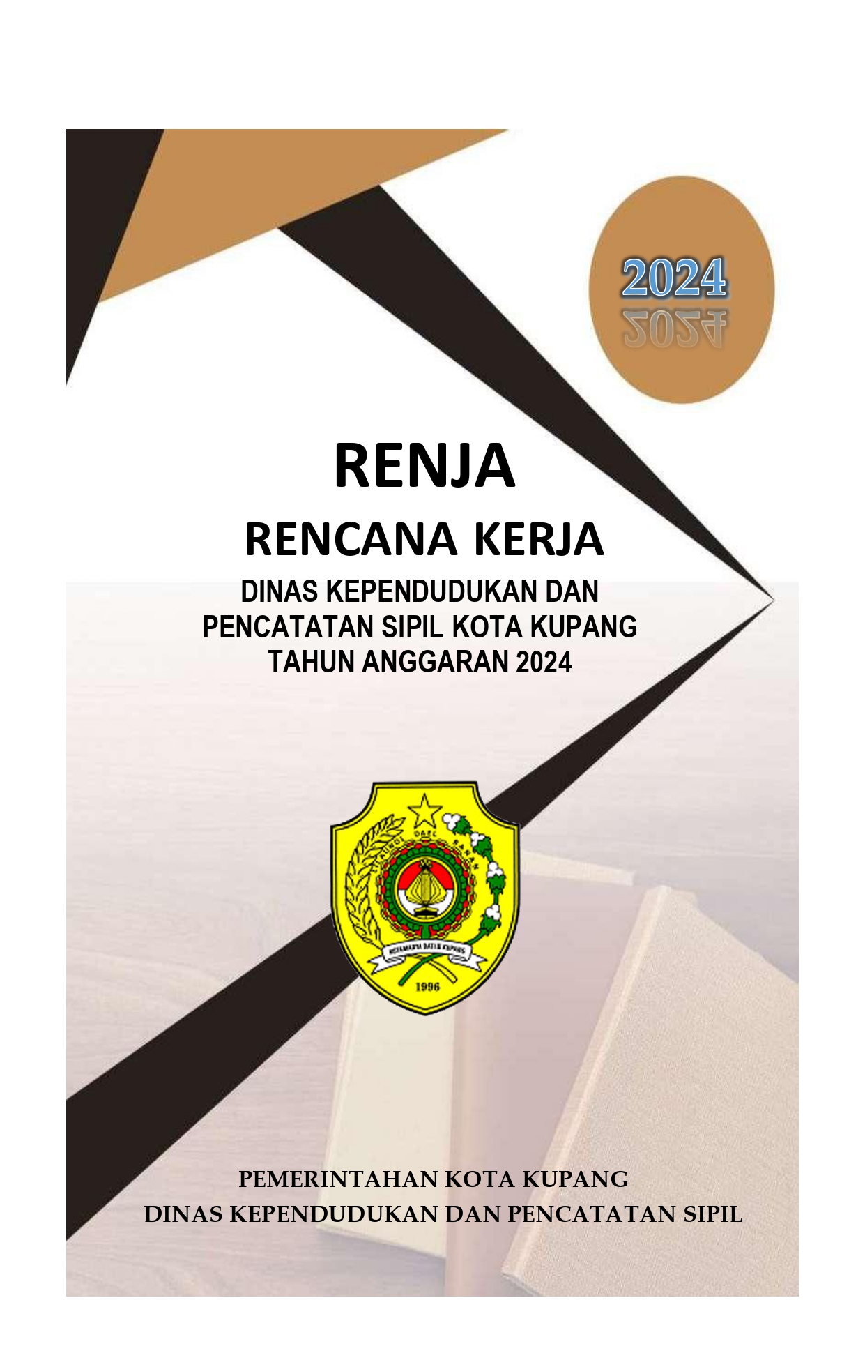 Rencana Kerja (Renja) 2024 – Dinas Kependudukan dan Pencatatan Sipil